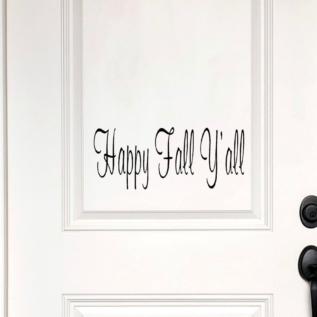 Happy Fall Y'all Vinyl Wall Decals, Cute Fall Front Door Decals, Fall ...