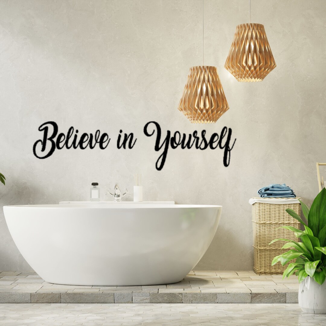 Believe in Yourself Vinyl Wall Decal, Custom Vinyl Wall Decal, You Are ...