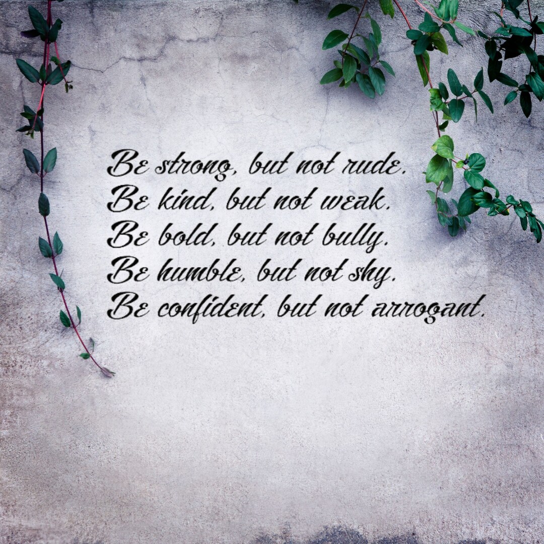 Be Strong but Not Rude Be Kind but Not Weak Vinyl Wall Decal ...