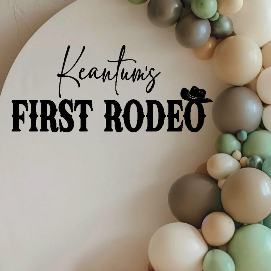 First Rodeo Decal for First Birthday Party Sign Making DIY Vinyl Decal ...
