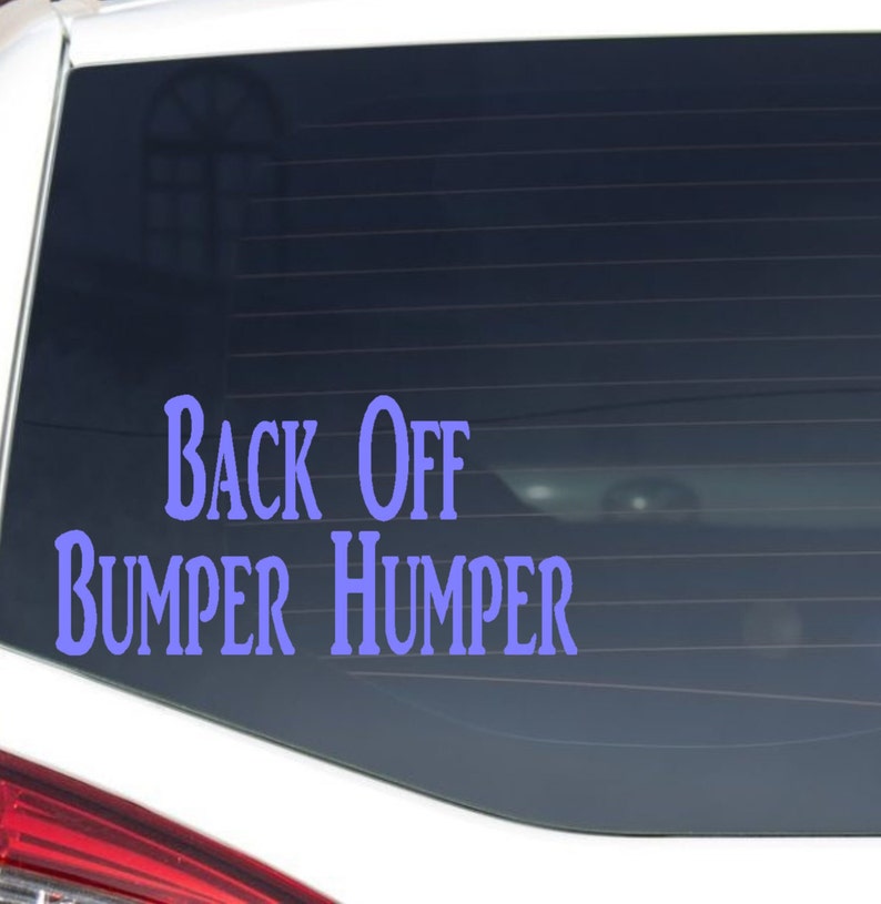 Back off Bumper Humper Vinyl Car Decal Funny Car Decals Car - Etsy