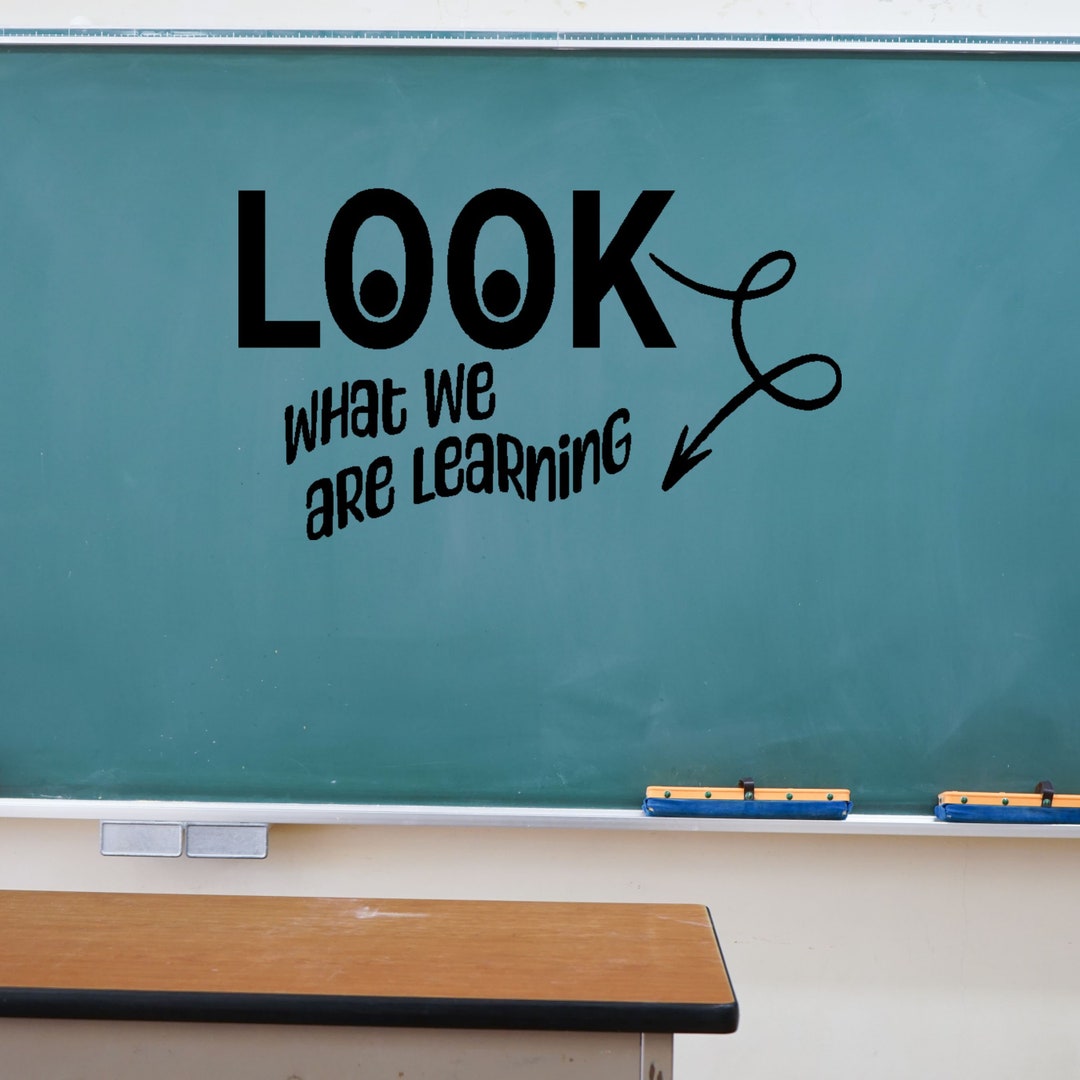 Look What We Are Learning Vinyl Decal for Classroom, Teacher Decals ...