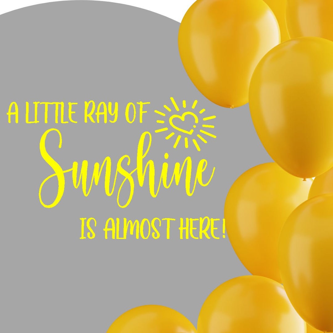 A Little Ray of Sunshine is Almost Here Vinyl Decal for Baby Shower ...