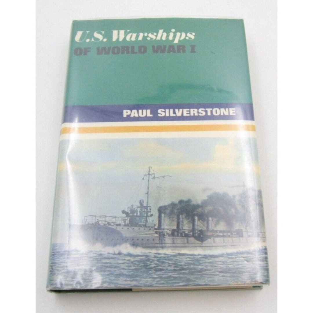 US Warships of the World War 1 Navy Naval Hard Cover Book by Paul ...