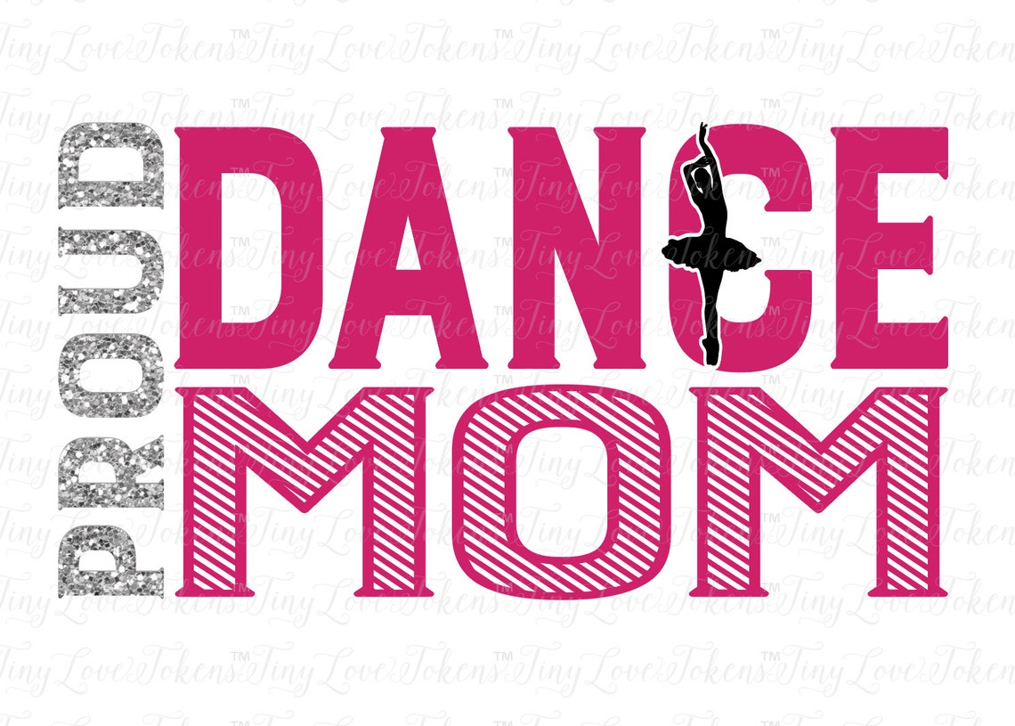Proud Dance Mom Design for Silhouette and Other Craft Cutters (.svg ...
