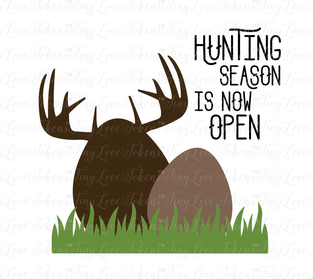 Hunting Season is Now Open SVG Design for Silhouette and Other Craft ...