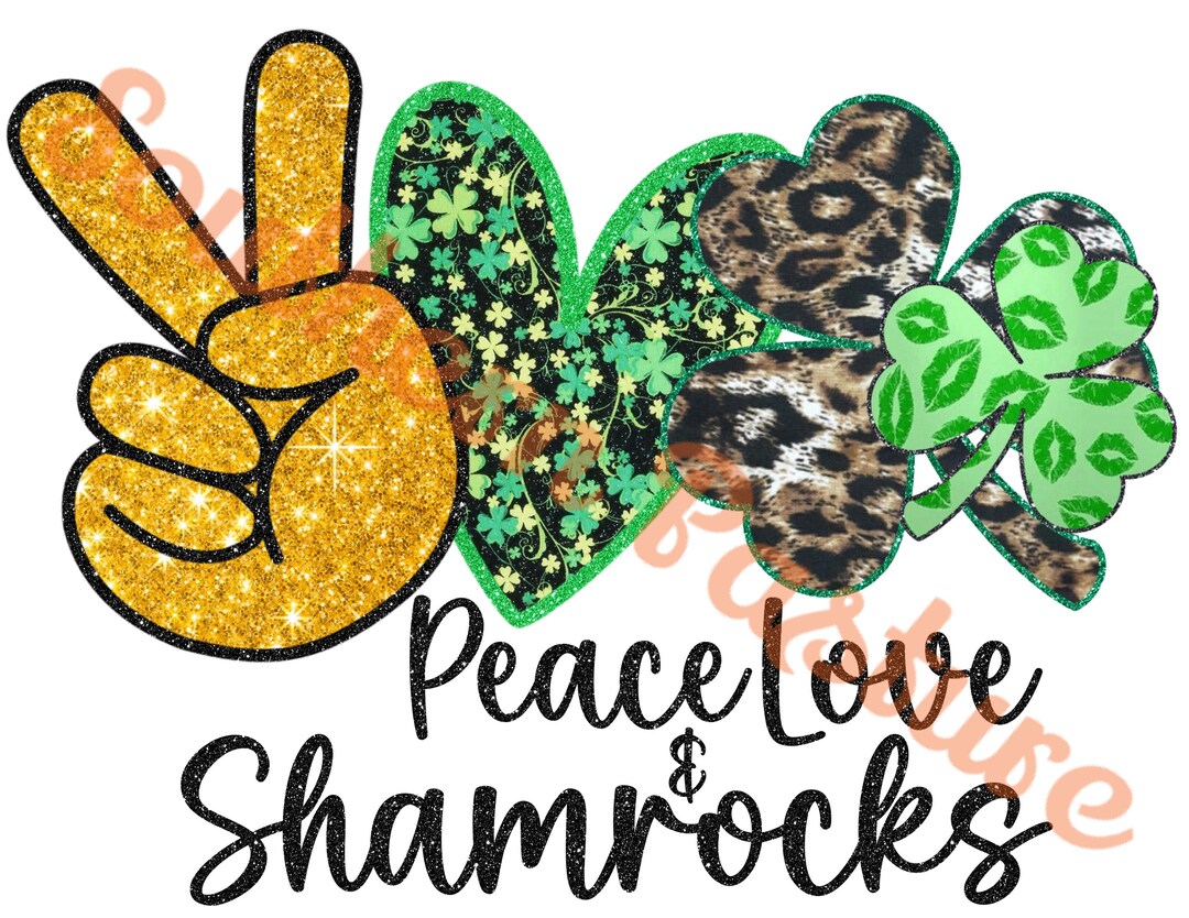 Peace Love Shamrocks Png - Etsy
