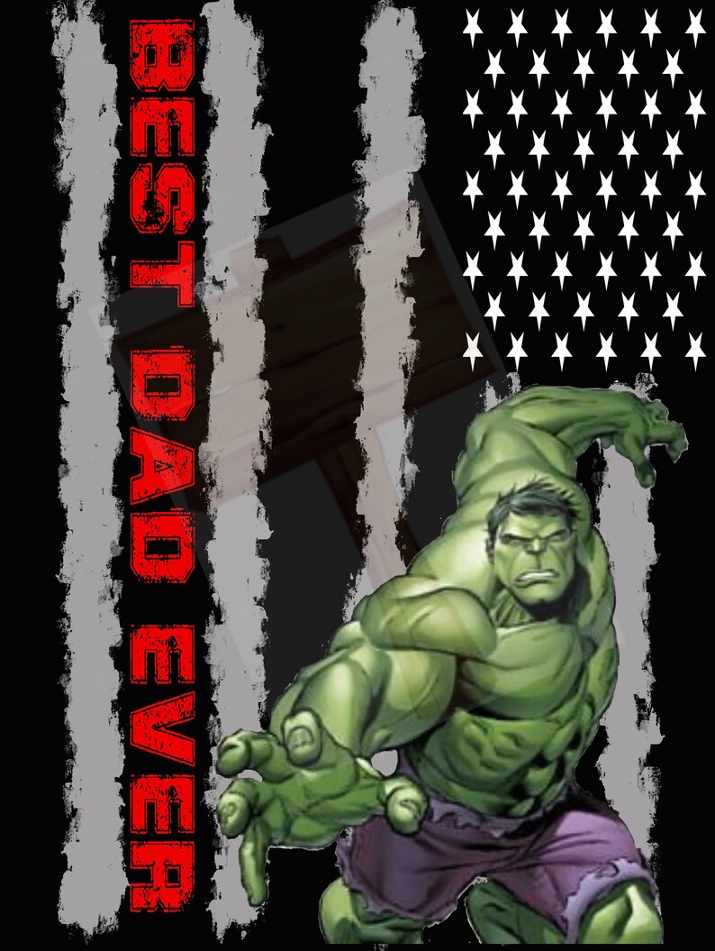 Hulk Best Dad Flag, Distressed Sublimation Design - Etsy