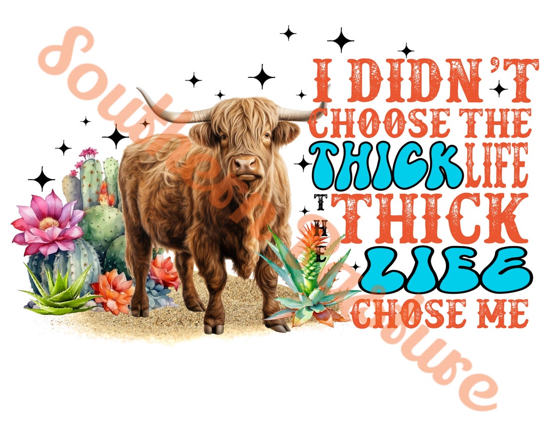 I Didn’t Choose the Thick Life Png - Etsy