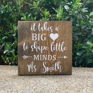 It Takes a Big Heart to Shape Little Minds Sign Teacher - Etsy