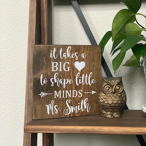 It Takes a Big Heart to Shape Little Minds Sign Teacher - Etsy