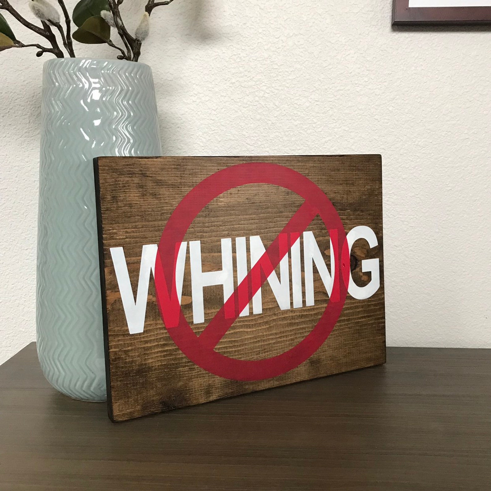 No Whining Wood Sign - Teacher Gift - Funny Gift - Parent Gift - Etsy