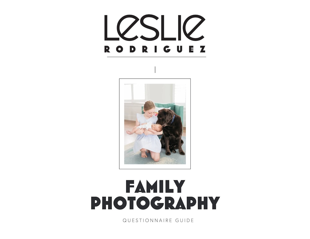 Family Photography Questionnaire and Tips for Better Family Photography ...