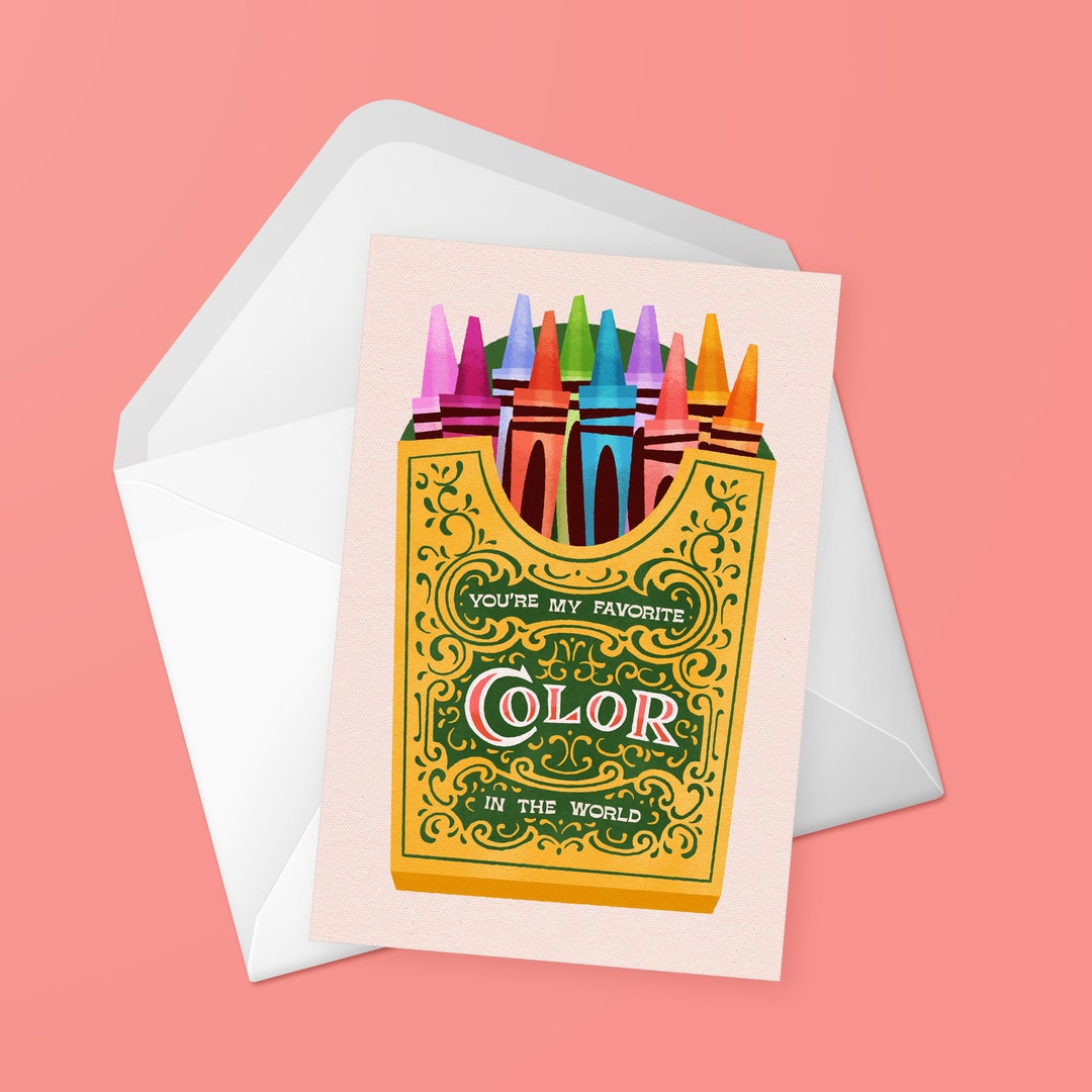 You're My Favorite Color – Greeting Card • Crayons • I Love You Card ...