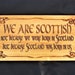Scotland;scottish Sign; Scottish Pride; Scottish Gift; Scottland Sign ...