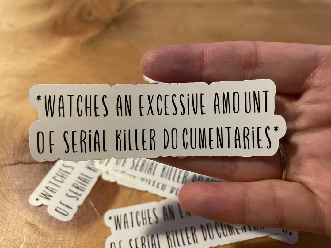 SERIAL Killer | Serial Killer Shows | Serial Killer Sticker - Etsy