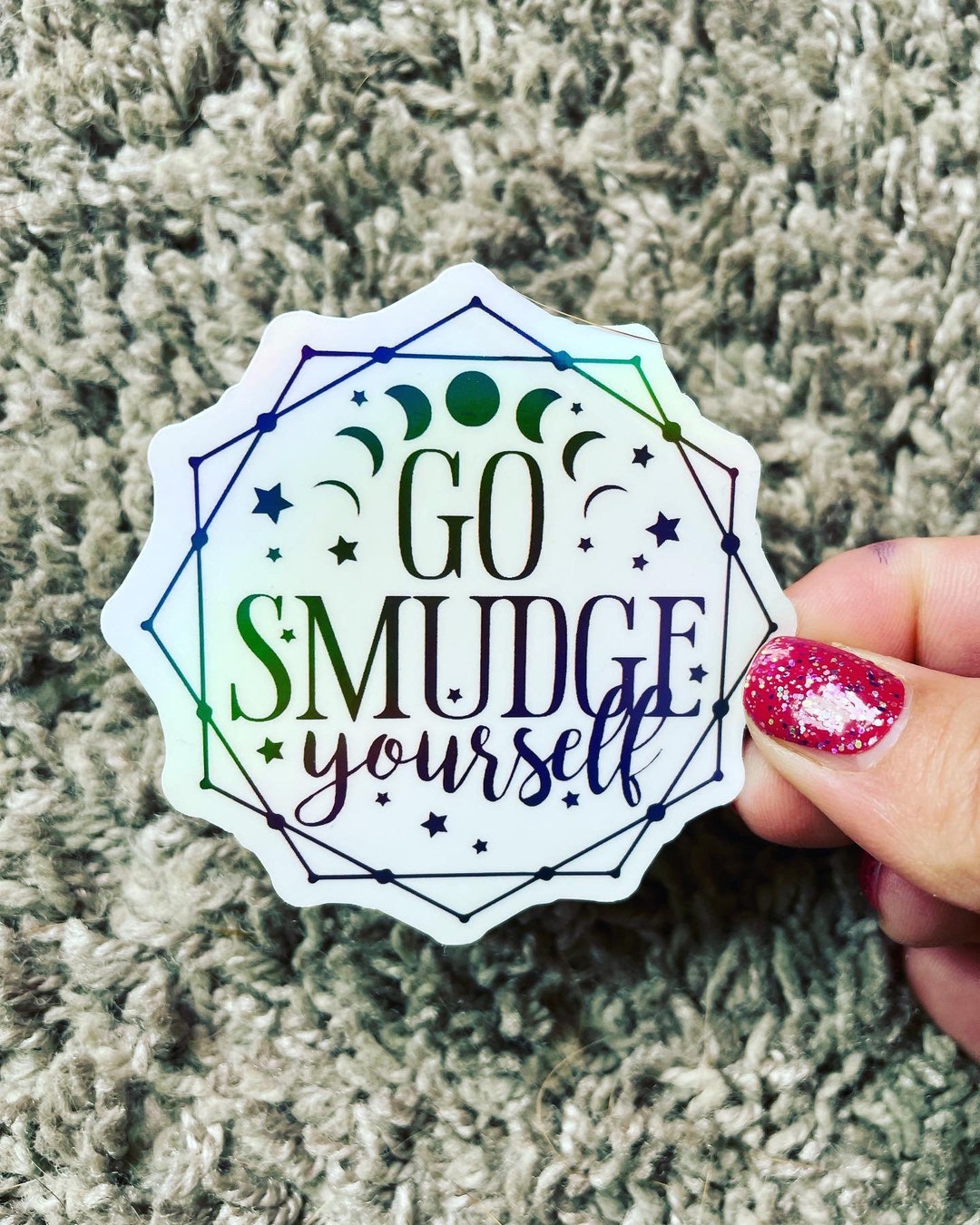 Go Smudge Yourself Sticker Sparkle Sticker Holographic Sticker Funny ...