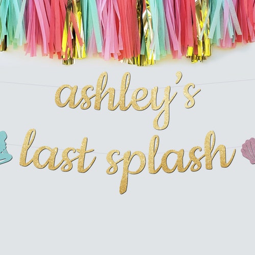 Last Splash Bachelorette Banner Pool Party Mermaid - Etsy