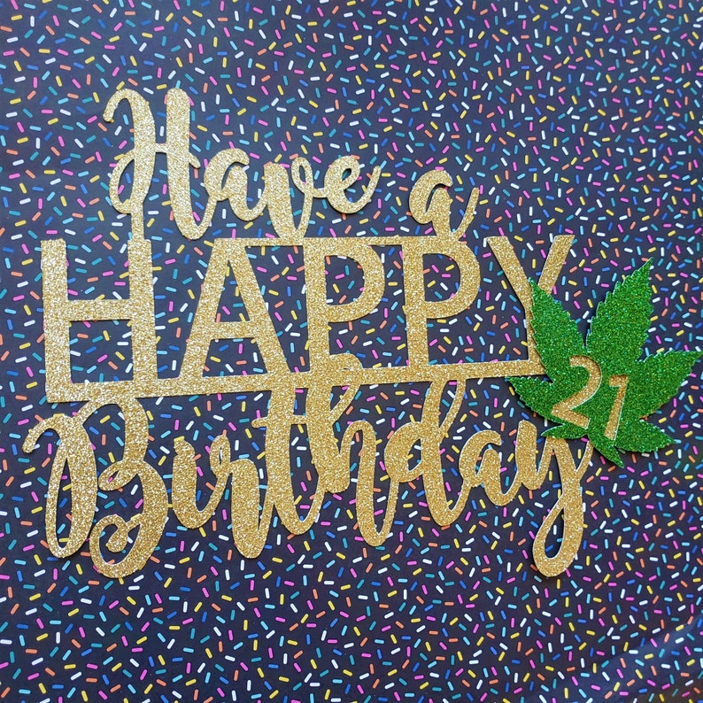 Have a Dope Birthday Cake Topper 420 Birthday Marijuana Leaf | Etsy