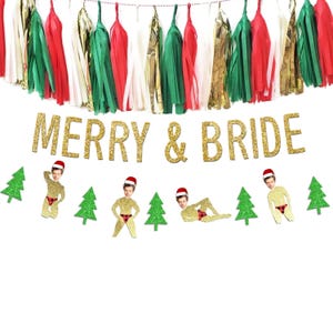 Merry and Bride Banner With Bride Face Dancers: Christmas Bachelorette ...