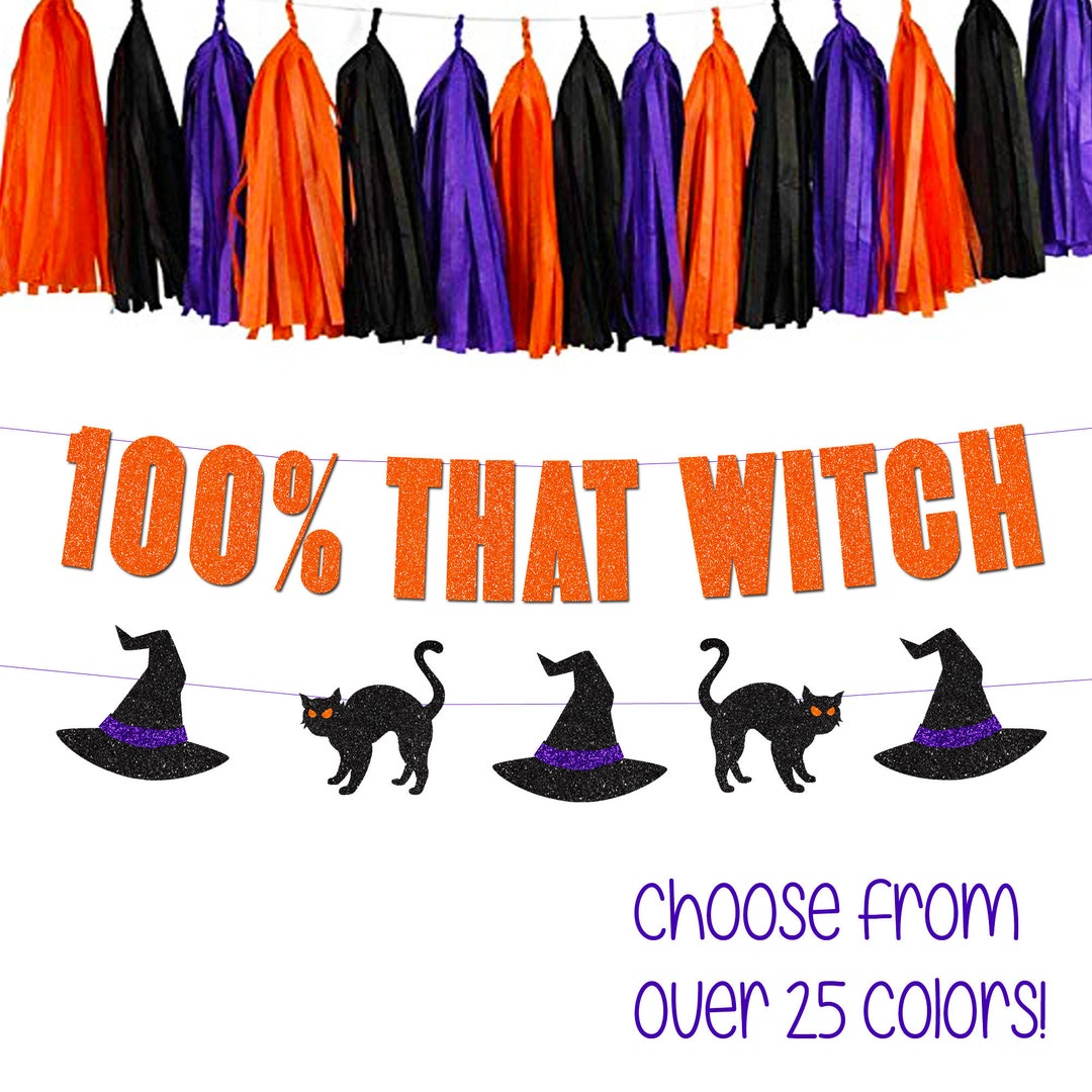 100% That Witch Halloween Party Banner Halloween Decor 100 - Etsy