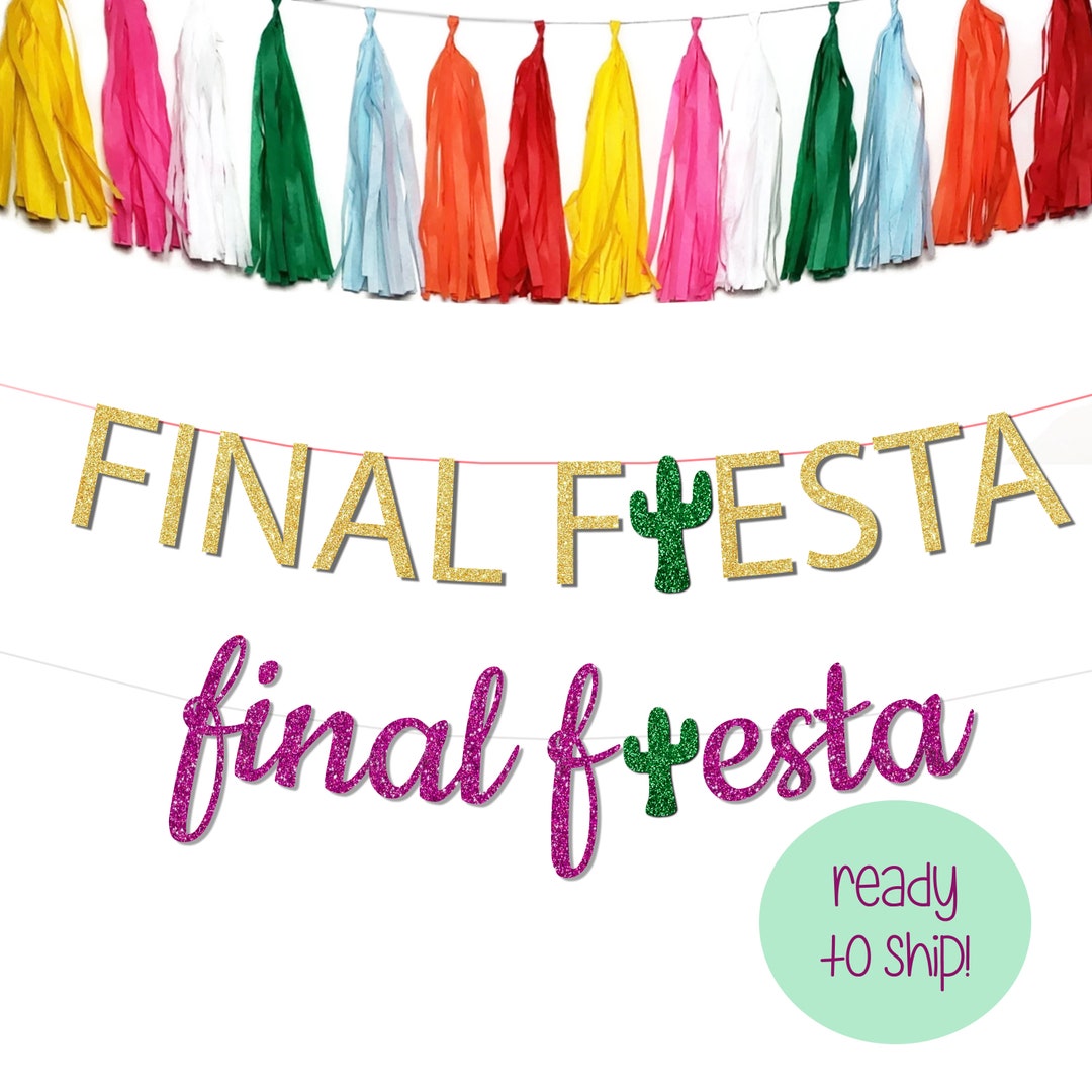 Final Fiesta Bachelorette Party Banner, Final Fiesta Banner, Final ...