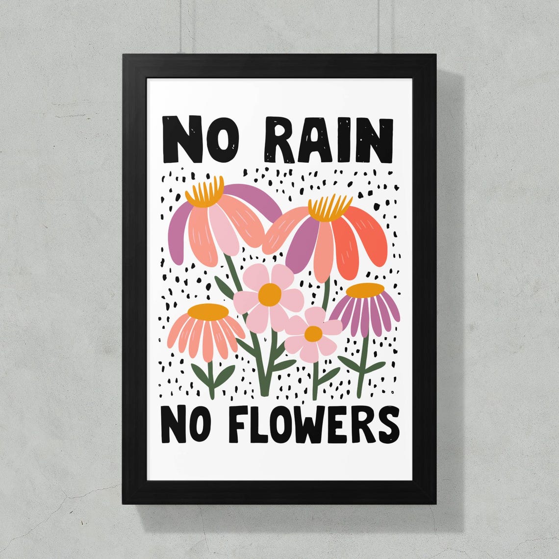 Boho Floral Wall Art Print Quote: No Rain No Flowers - Dopamine Decor ...