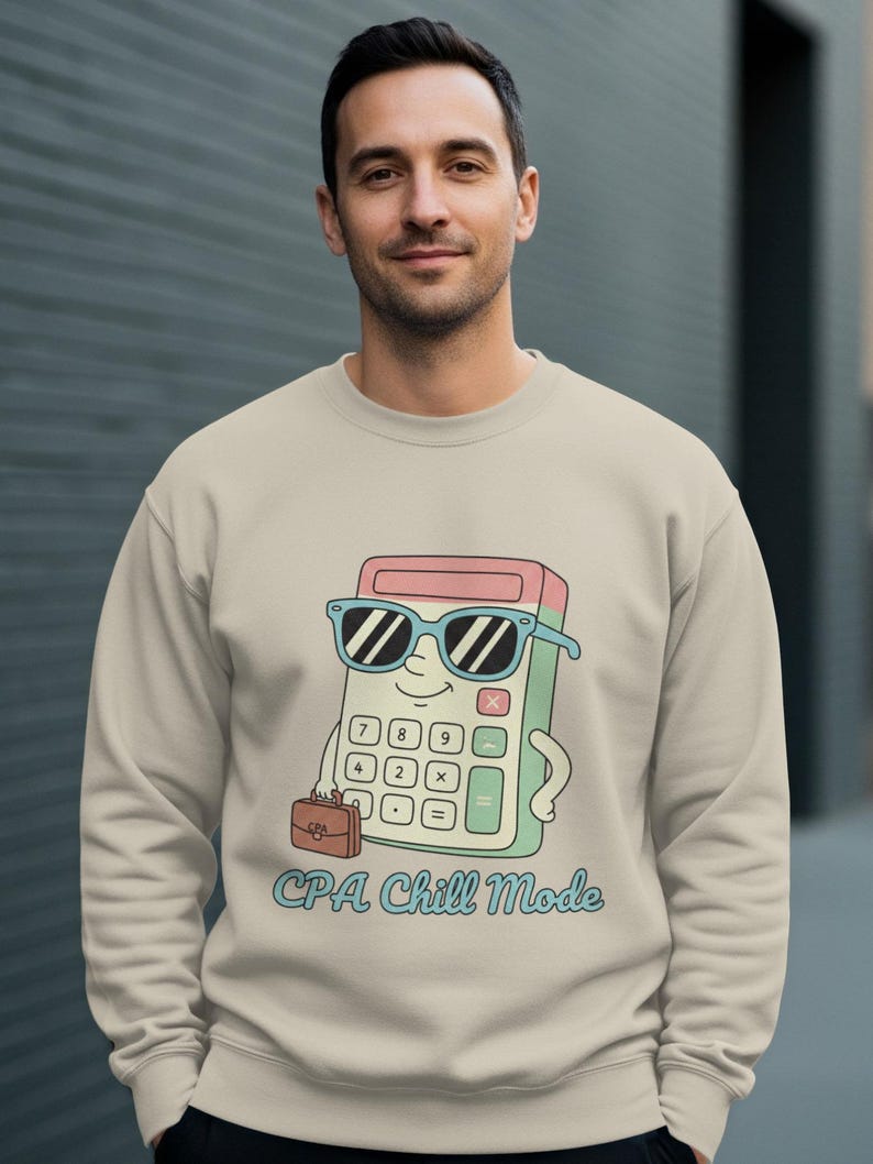 Accountant Sweatshirt: CPA Chill Mode, Funny Calculator Mug, Relaxed ...