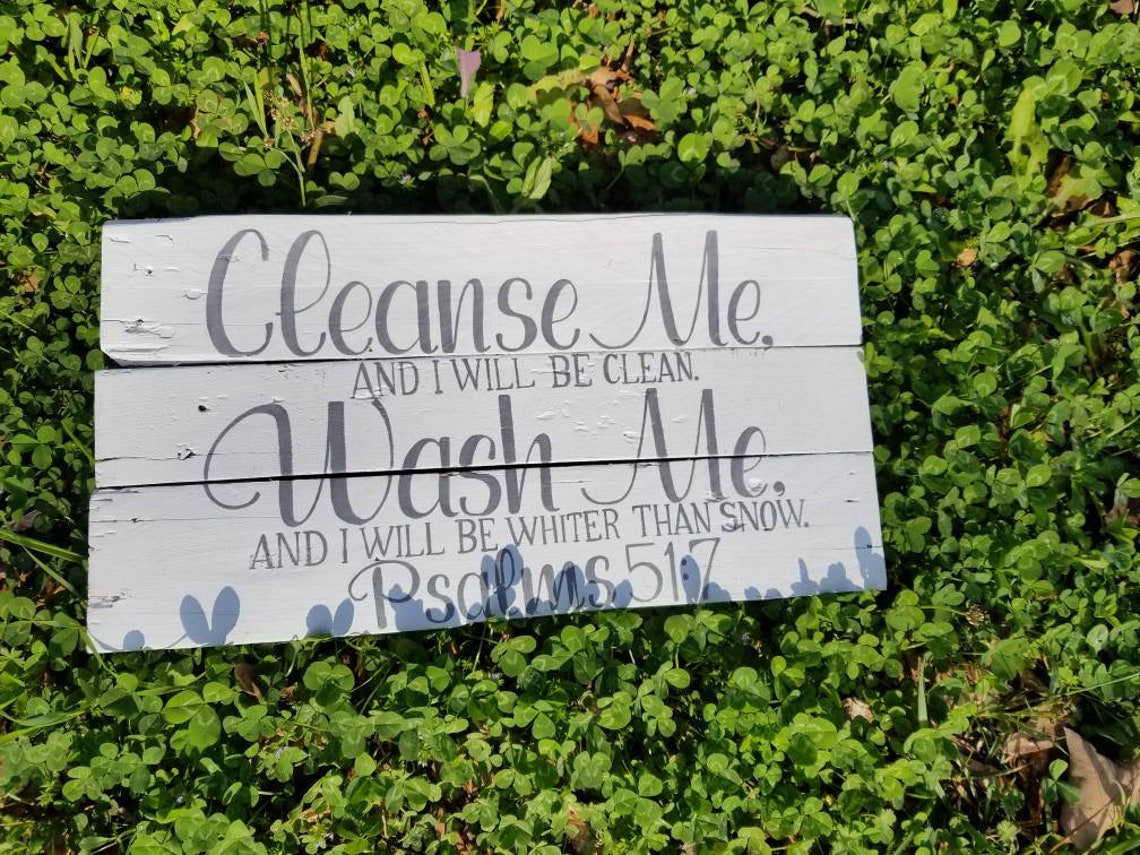 Cleanse Me and I Will Be Clean Wash Me and I Will Be Whiter - Etsy