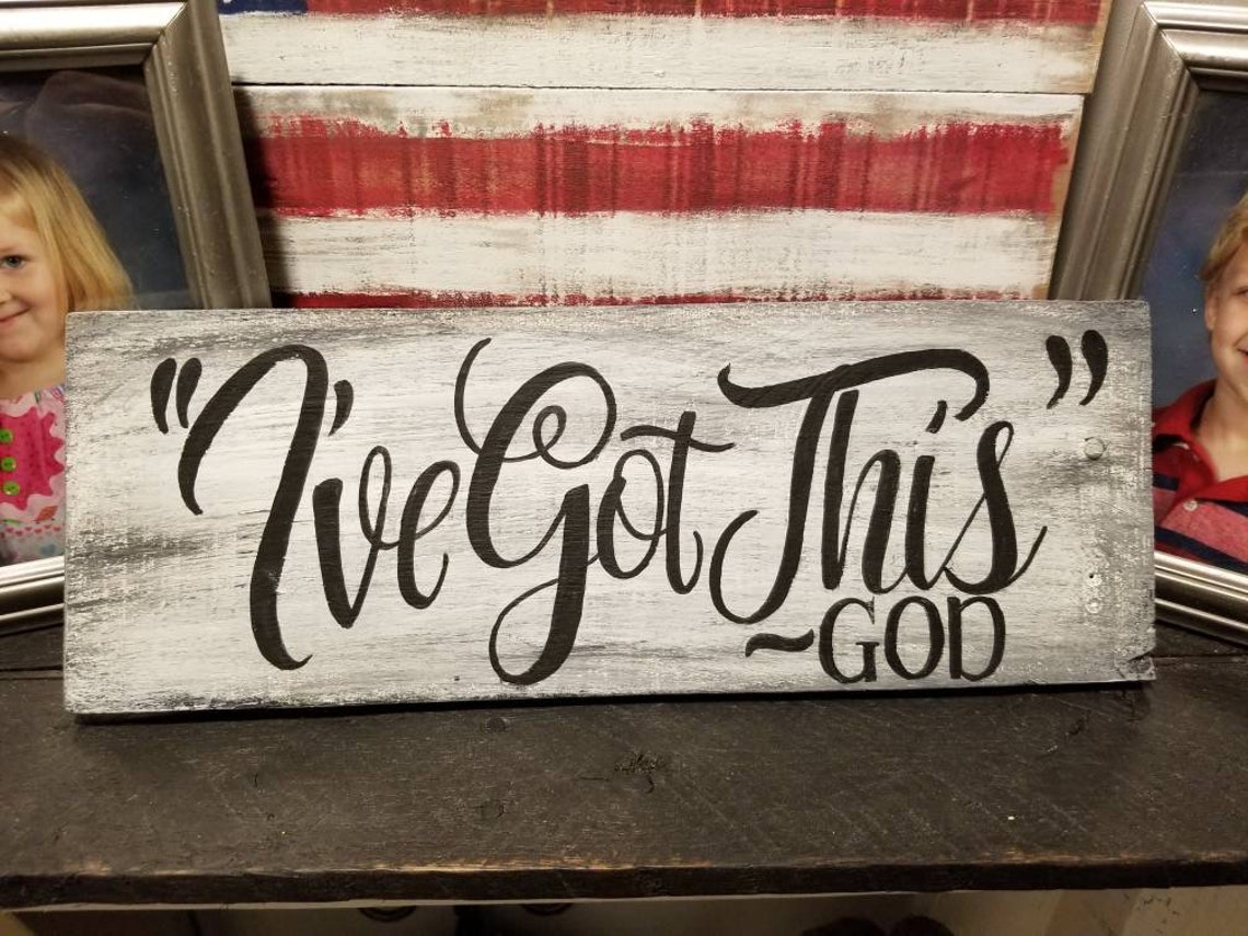 I've Got This god Sign Encouragement Gift Inspirational | Etsy
