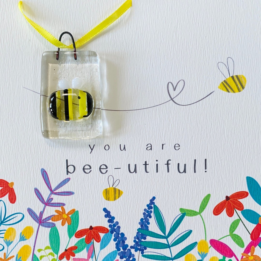 You Are Bee-utiful Floral Card With Detachable Fused Glass Bumble Bee ...