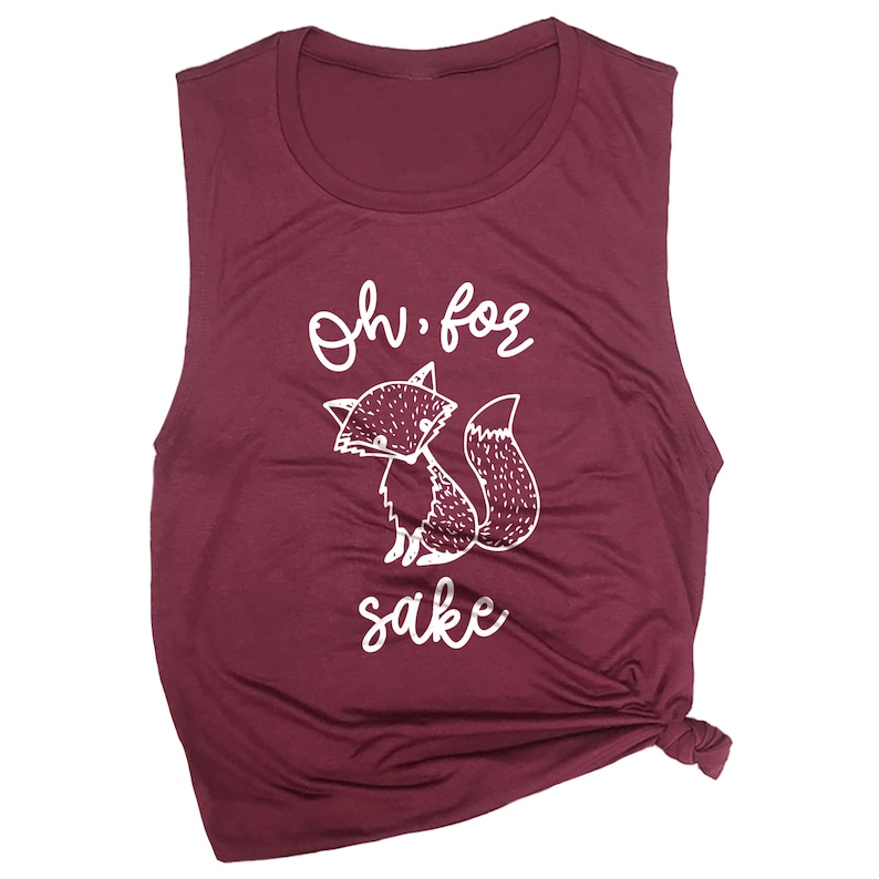 Cute Fox Tank Top Oh for Fox Sake Muscle Tank Funny Workout - Etsy