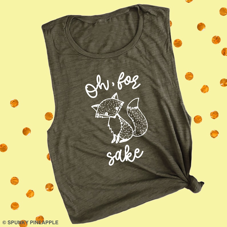 Cute Fox Tank Top Oh for Fox Sake Muscle Tank Funny Workout - Etsy
