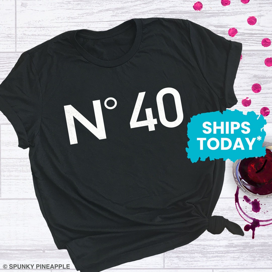 40th Birthday Tshirts for Women, Turning Forty Shirt, Birthday Gift no ...