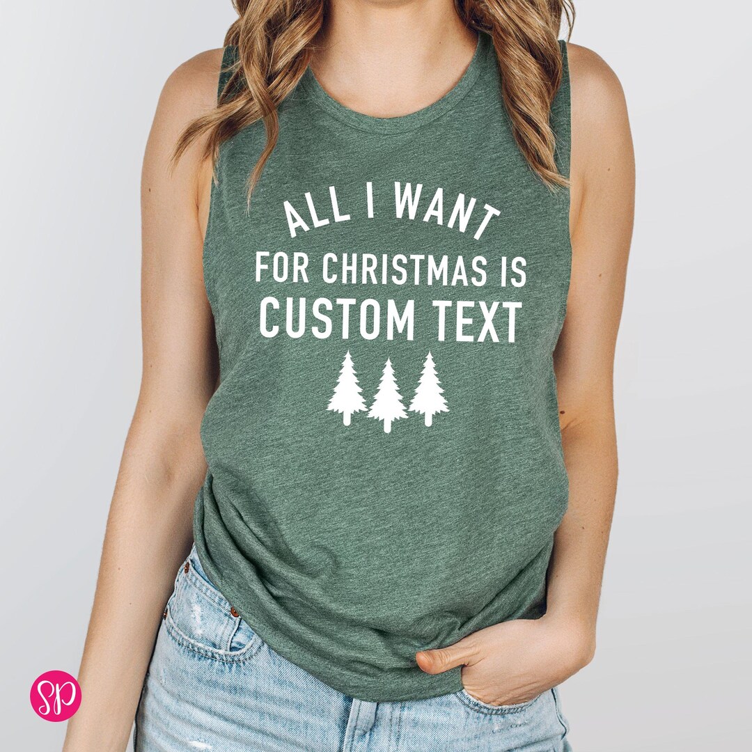 Holiday Workout Tank: All I Want for Christmas is Custom Text Muscle ...