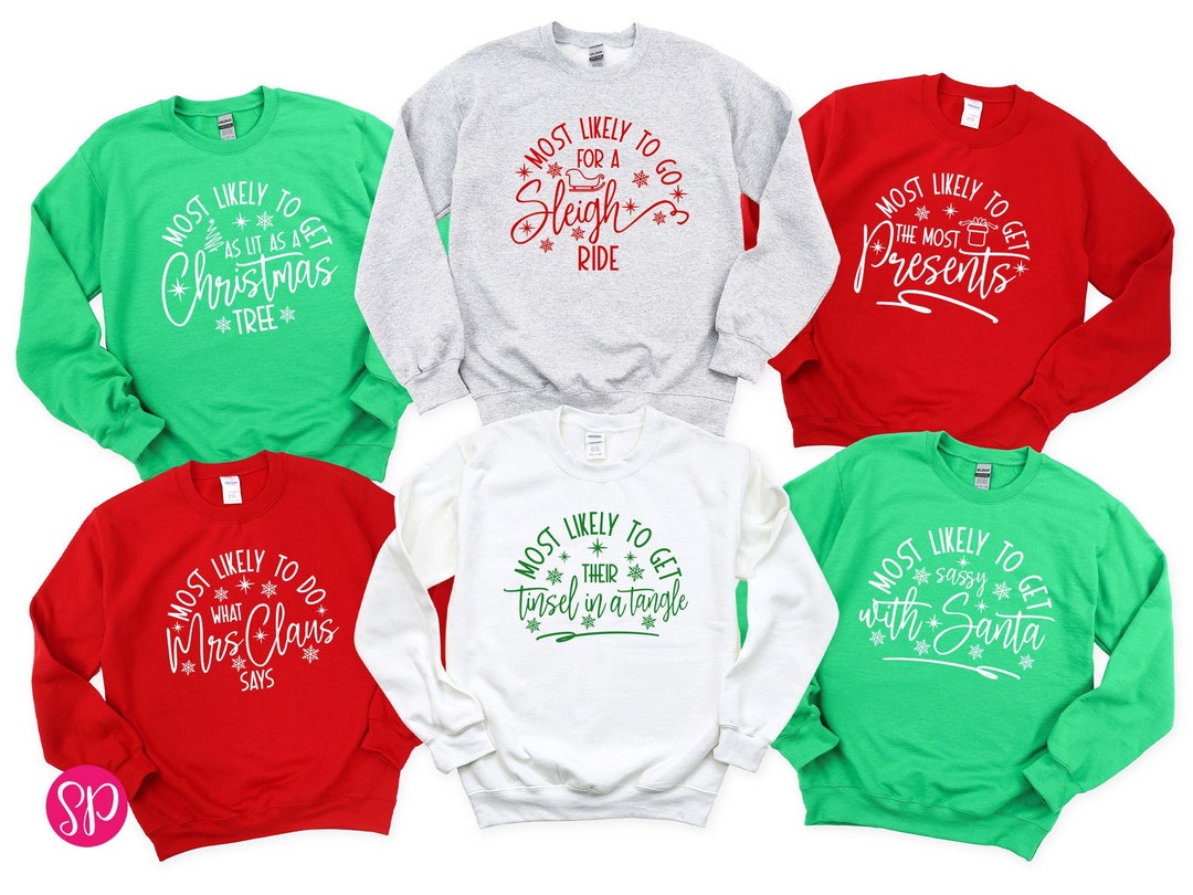 Christmas Group Sweaters, Most Likely to Sweatshirts, Funny Christmas ...