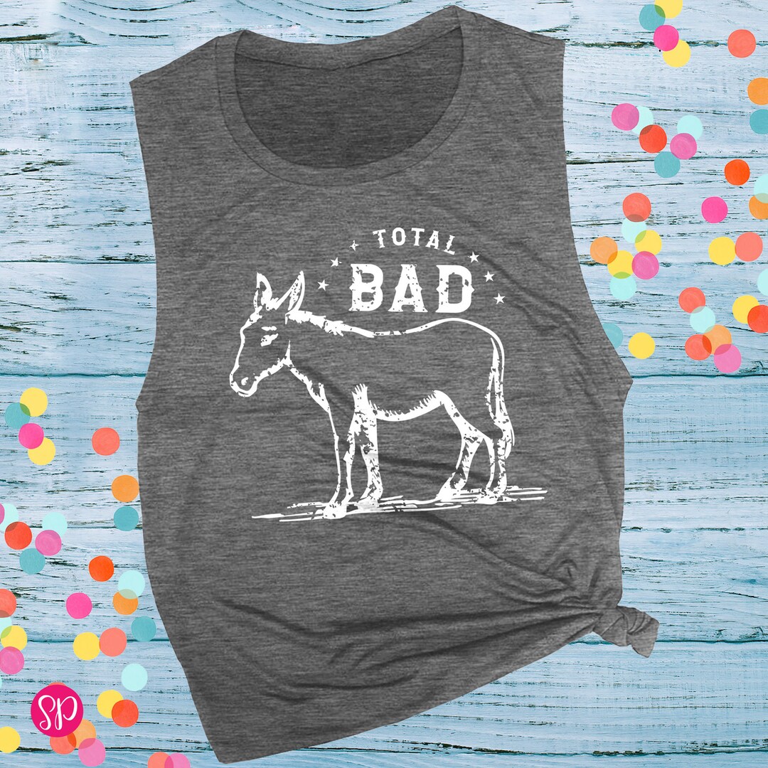 Total Bad Ass Muscle Tank, Donkey Shirt, Funny Farm Shirts, Gym Workout ...