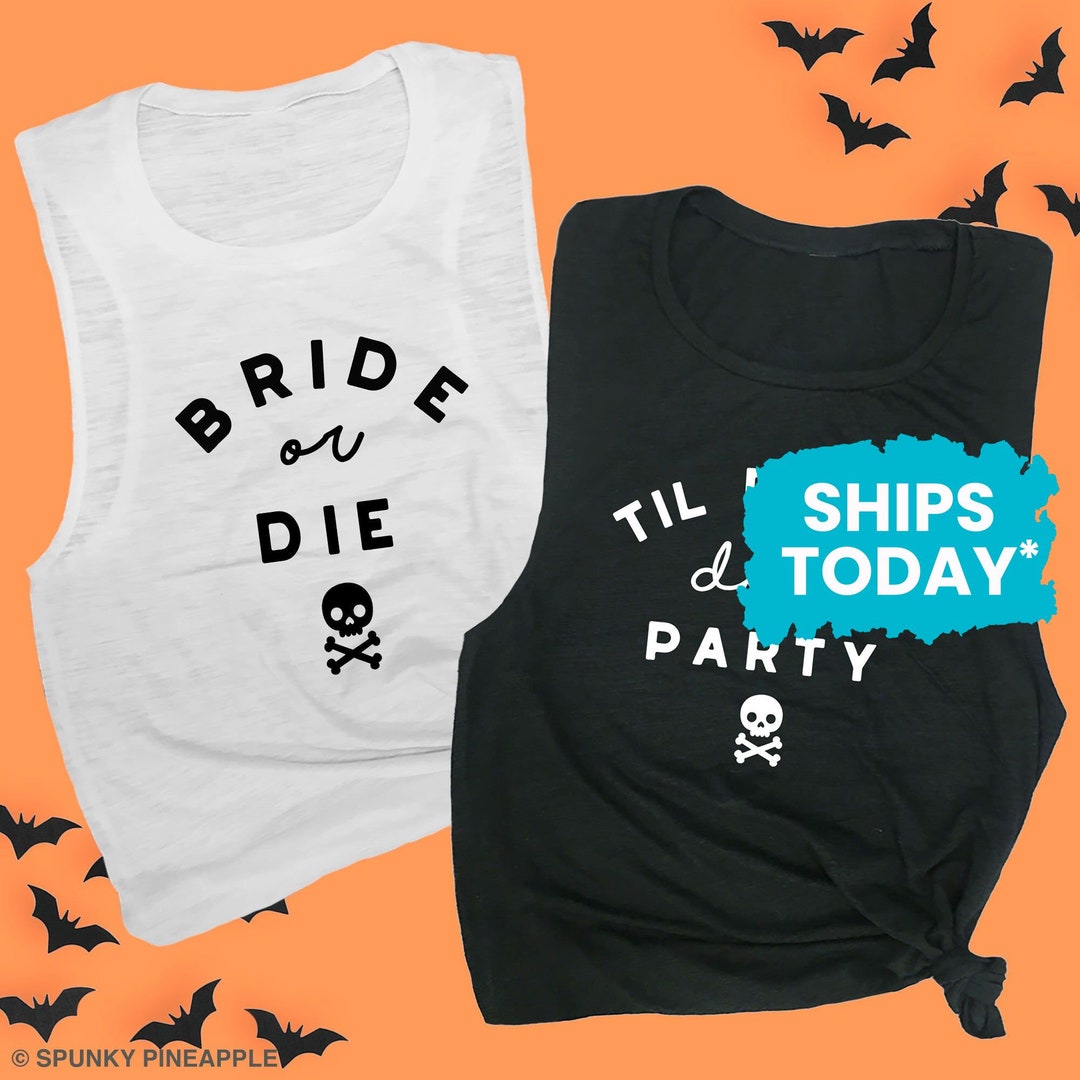 Til Death Do Us Party Muscle Tank Bride or Die Muscle Tee - Etsy