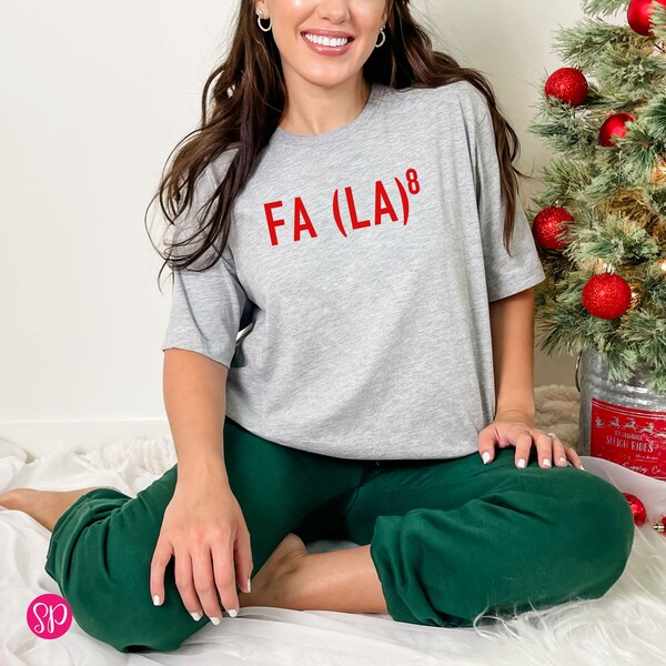 Fa La La La Shirt - Etsy