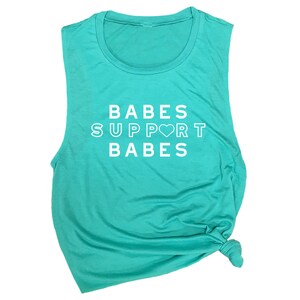 Babes Support Babes Muscle Tank, Women Empowerment Shirt, Cute Women's ...