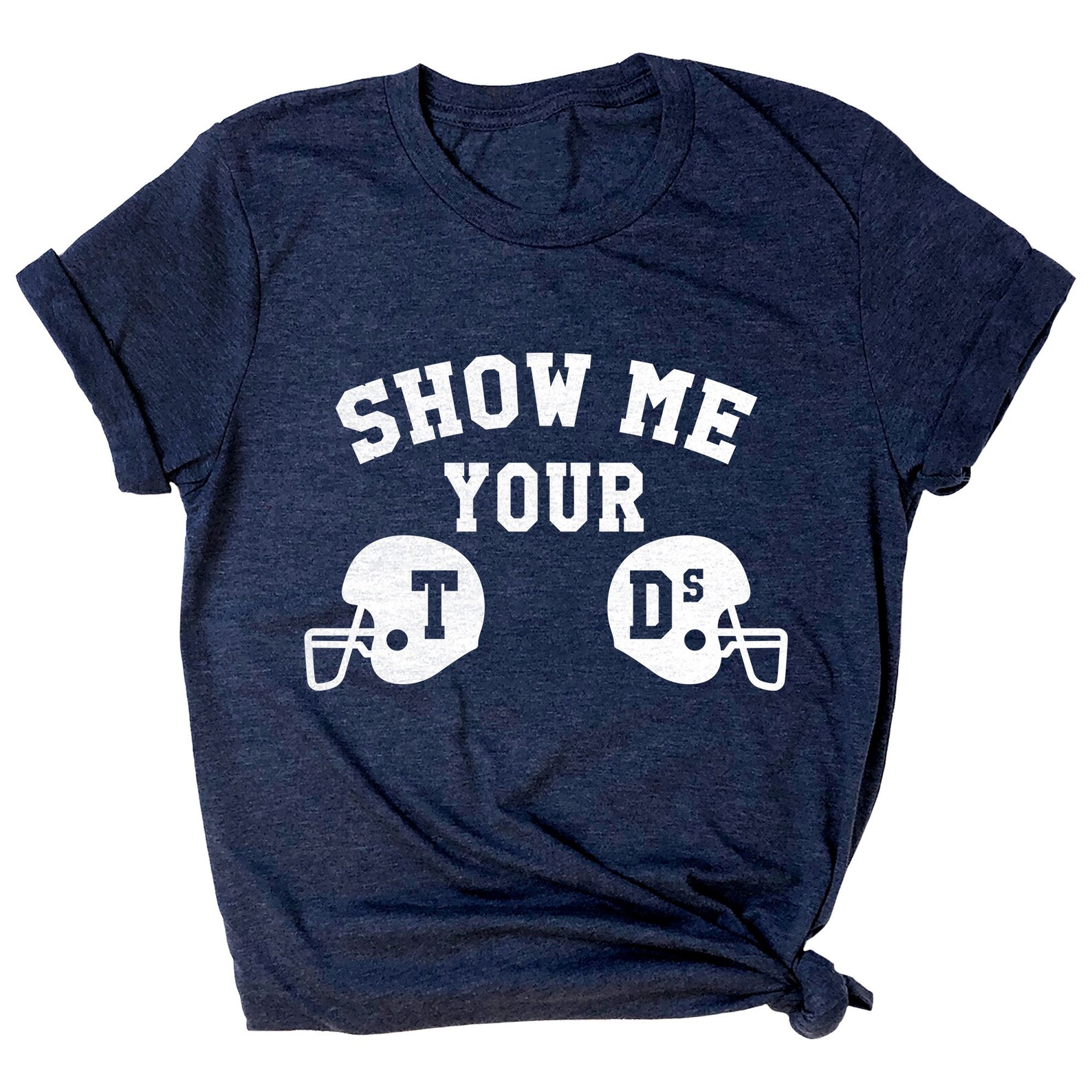 Show Me Your Tds Funny Football Shirt Tailgating Clothes - Etsy