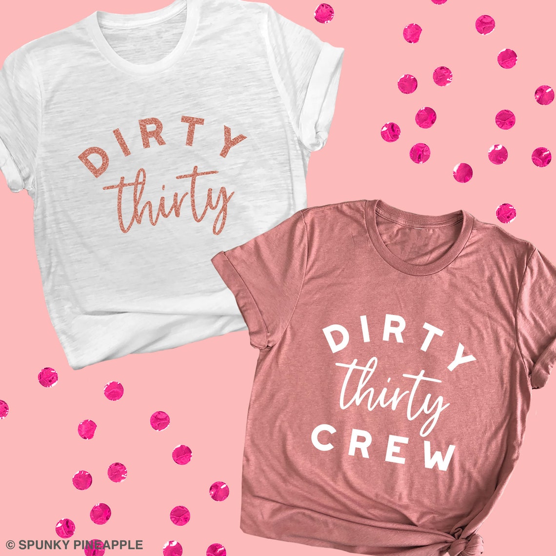 Dirty Thirty Shirt Dirty 30 Crew T-shirt Birthday Crew - Etsy