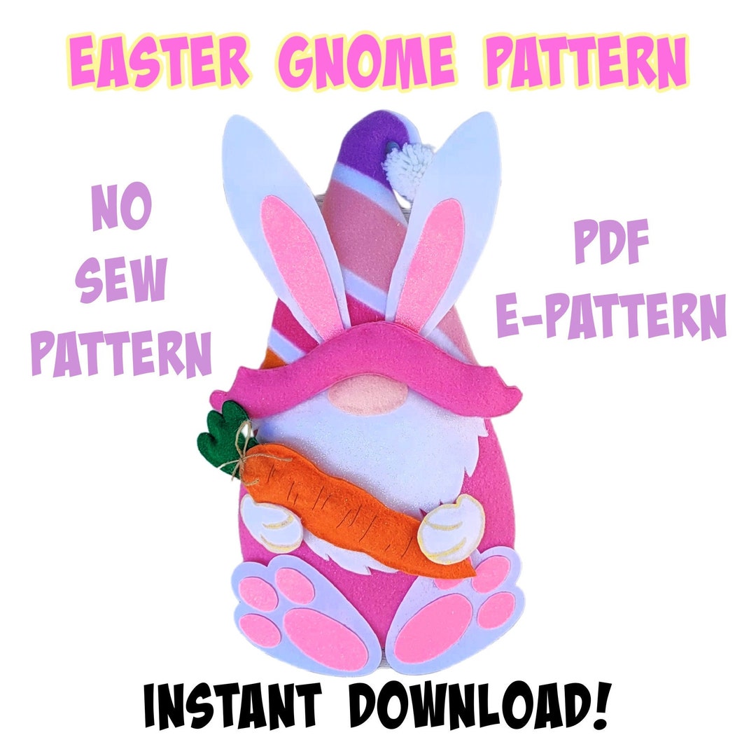 No-sew Easter Gnome E-pattern, Easter Bunny PDF Pattern, Bunny Pattern ...