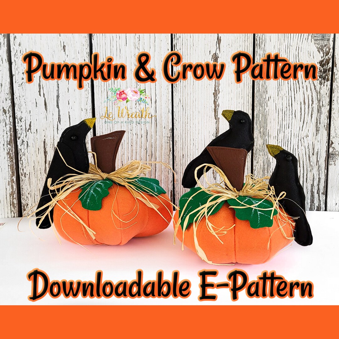 Fall Pumpkin & Crow DIY, Pumpkin E-pattern, Crown PDF Pattern, Black ...