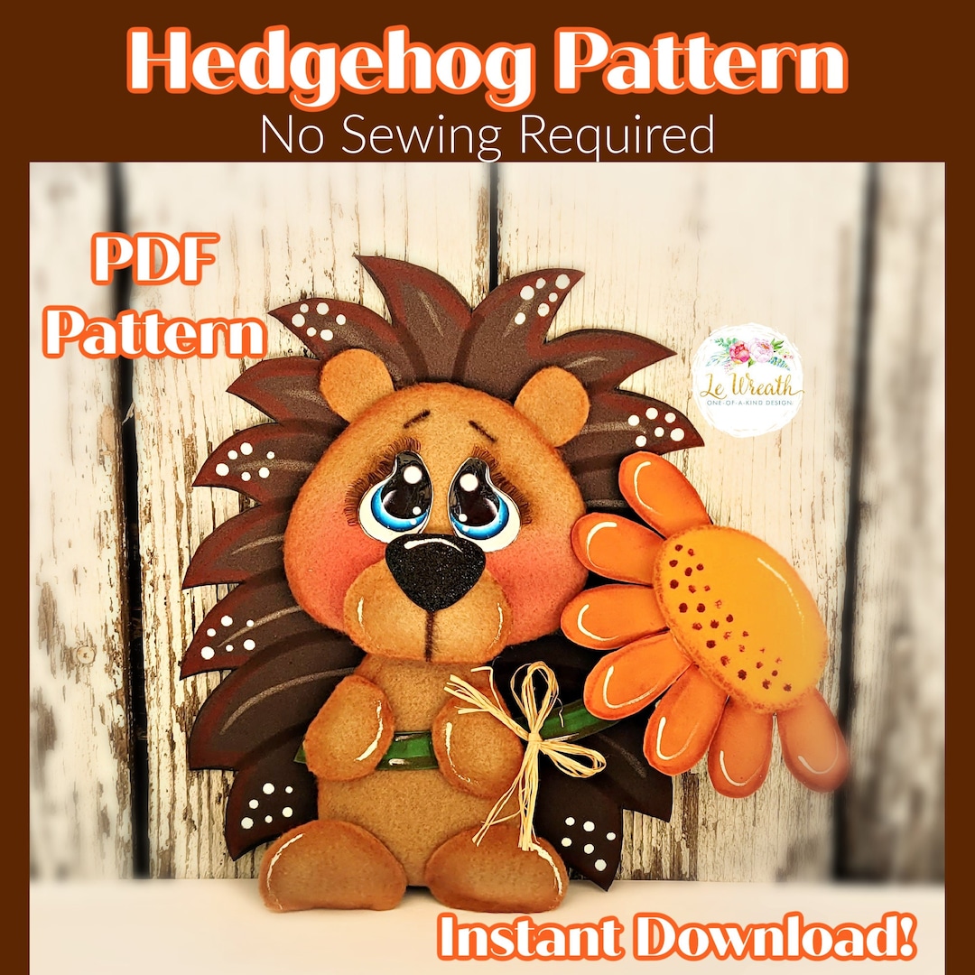 Hedgehog PDF Pattern, No Sew Fall Hedgehog Pattern, Hedgehog E-pattern ...