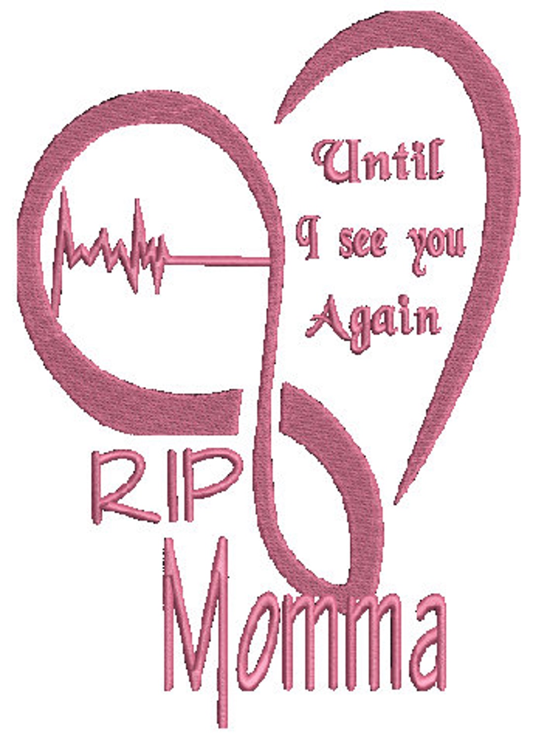 RIP Momma Machine Embroidery Design,4 Sizes,8 Formatsdst,exp,jef,hus ...