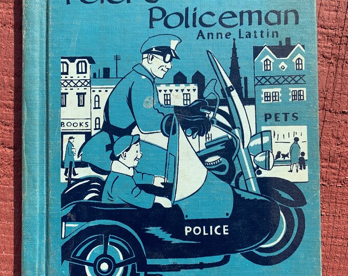 Peter's Policeman, by Anne Lattin, 1958 HC - Etsy