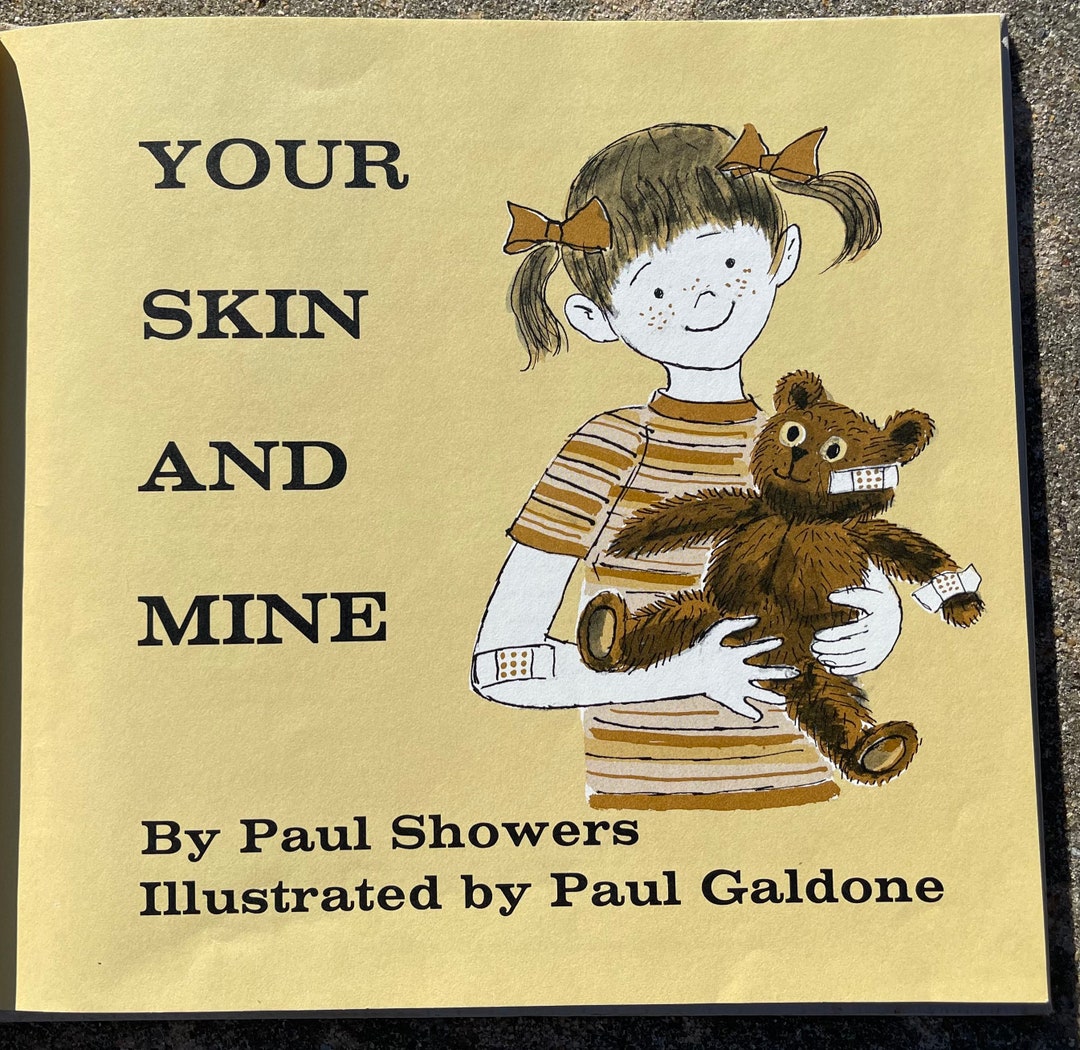 Your Skin and Mine, by Paul Showers, Illustrated by Paul Galdone, HB ...