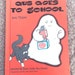 Gus Goes to School by Jane Thayer Pictures by Audy Dos - Etsy