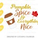 Pumpkin Spice & Everything Nice SVG Cutting Files- HTV Designs- SVG for ...
